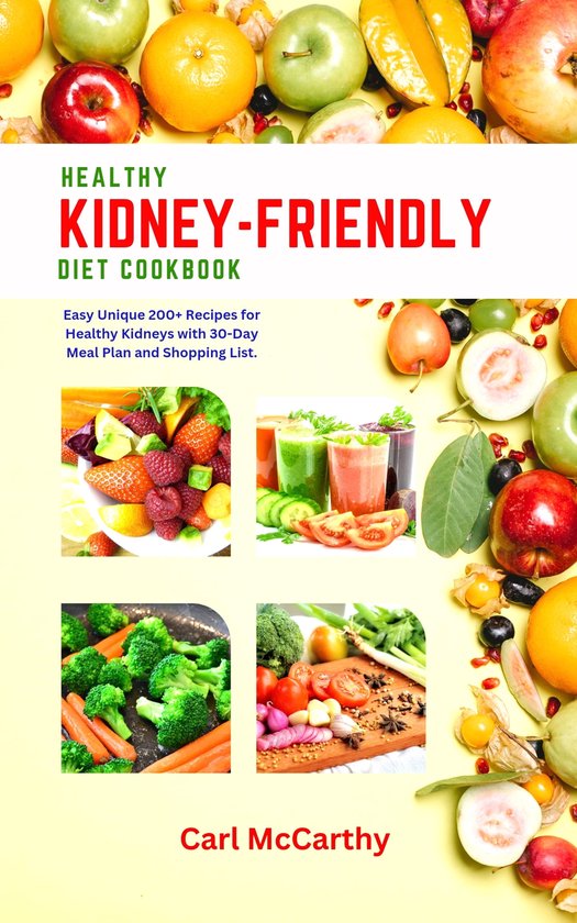Health Guru - HEALTHY KIDNEY-FRIENDLY DIET COOKBOOK (ebook), Carl ...