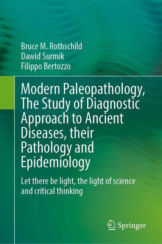 Modern Paleopathology, The Study of Diagnostic Approach to Ancient ...