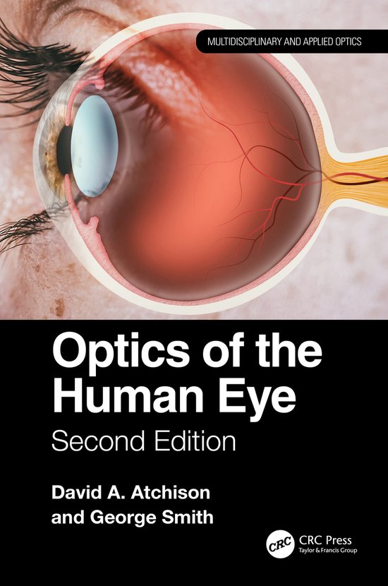 Multidisciplinary and Applied Optics- Optics of the Human Eye ...