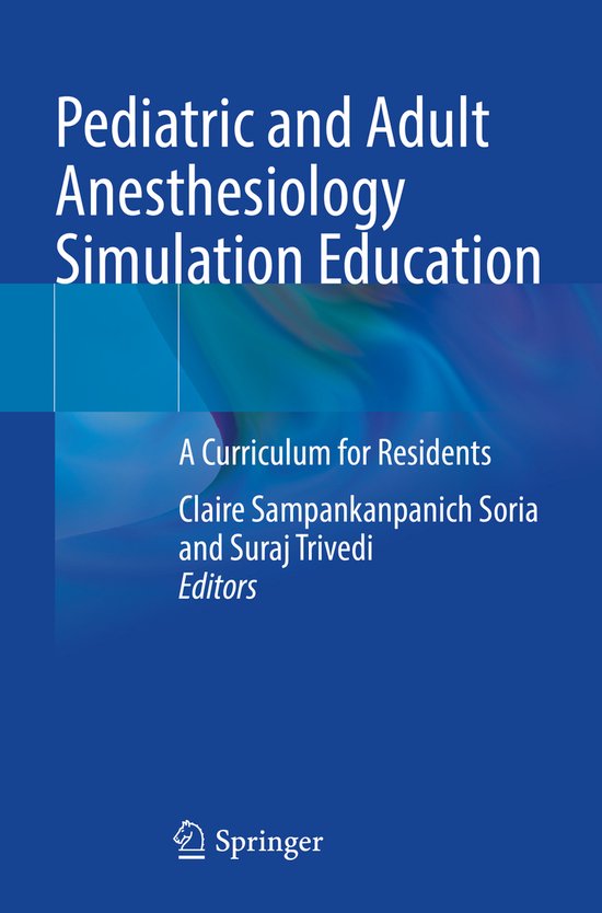Pediatric and Adult Anesthesiology Simulation Education | 9783030953409 ...