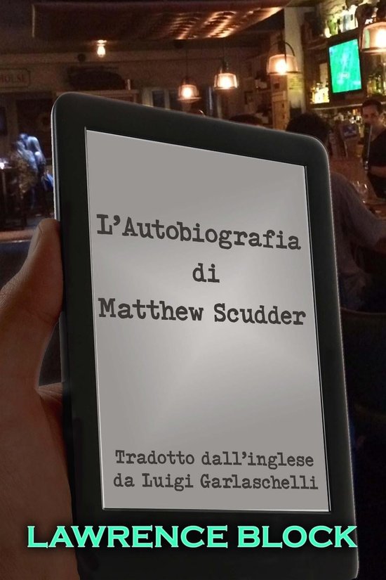 Matthew Scudder 20 - L'Autobiografia di Matthew Scudder (ebook ...