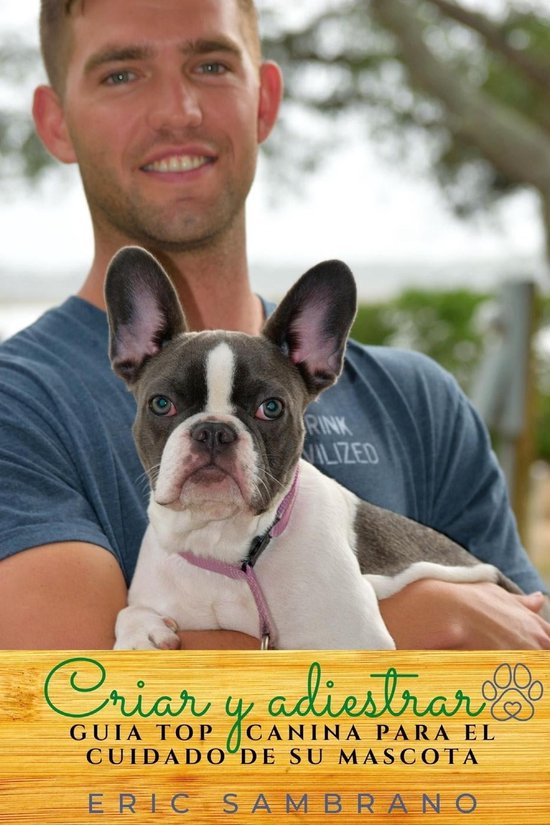 Criar y Adiestrar (ebook), Eric Sambrano | 9798215477069 | Boeken | bol.com