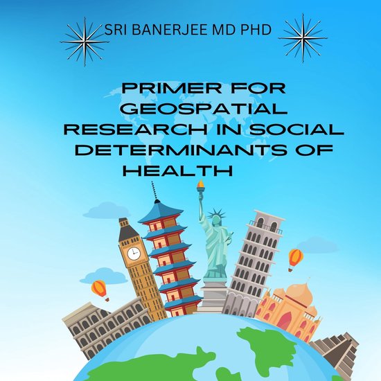 Primer for Geospatial Research in Social Determinants of Health (ebook ...