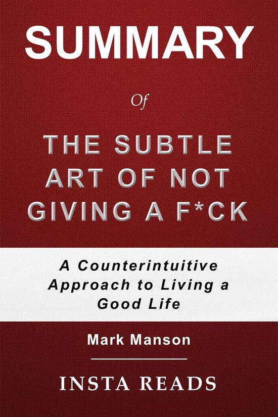 Summary Of The Subtle Art Of Not Giving A F Ck Ebook Insta Reads