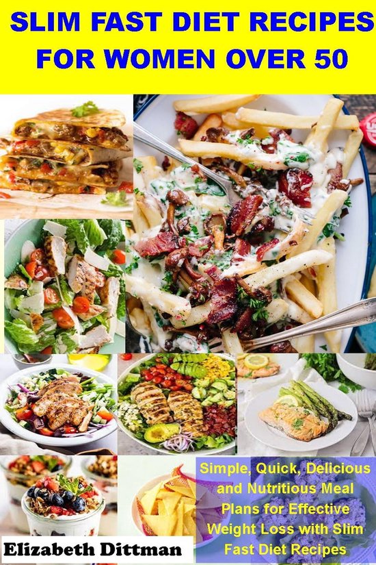 SLIM FAST DIET RECIPES FOR WOMEN OVER 50 (ebook), Elizabeth Dittman ...