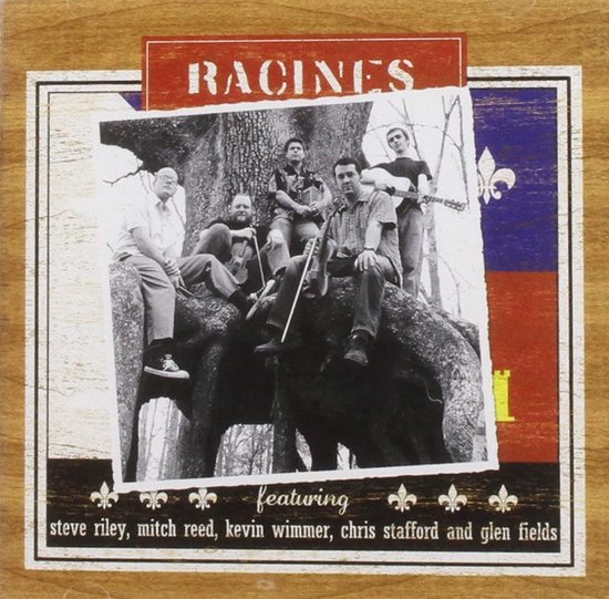 Steve Riley, Mitch Reed, Kevin Wimmer - Racines (CD), Steve Riley ...