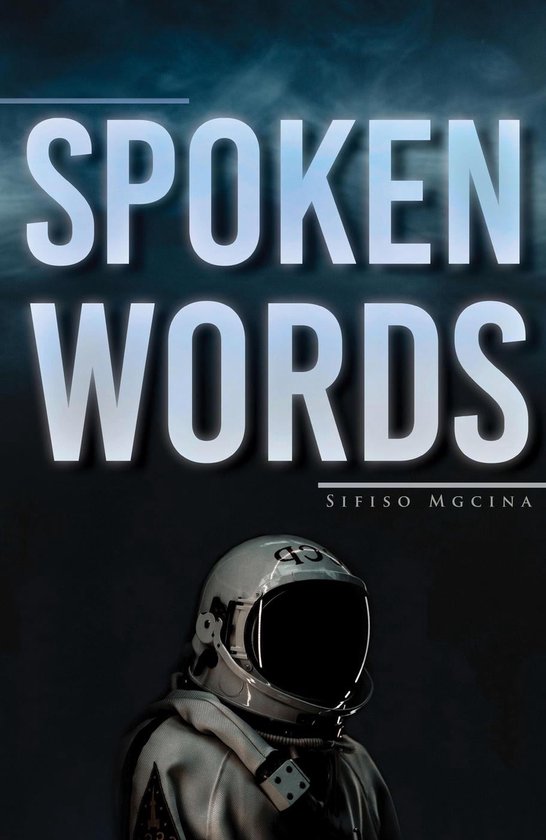Spoken Words (ebook), Sifiso Mgcina | 9798215124642 | Boeken | bol.com