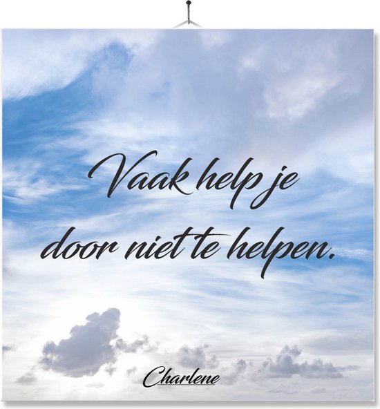 Tegel Met Opdruk | Spreuk | Motivatie | Vaak help je door niet te ...