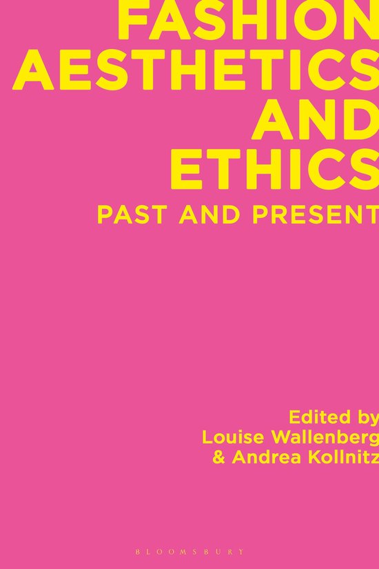 Fashion Aesthetics and Ethics (ebook) | 9781350198555 | Boeken | bol