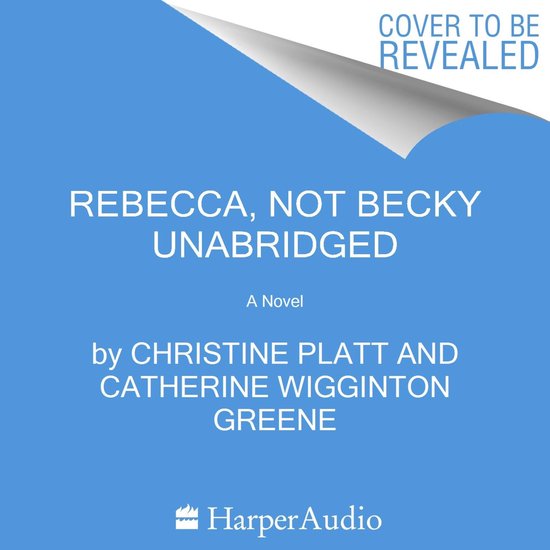 Rebecca, Not Becky, Christine Platt | 9780063213609 | Boeken | bol.com