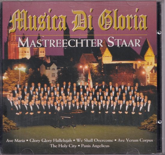 Musica di Gloria - Koninklijke Zangvereniging Mastreechter Staar o.l.v ...