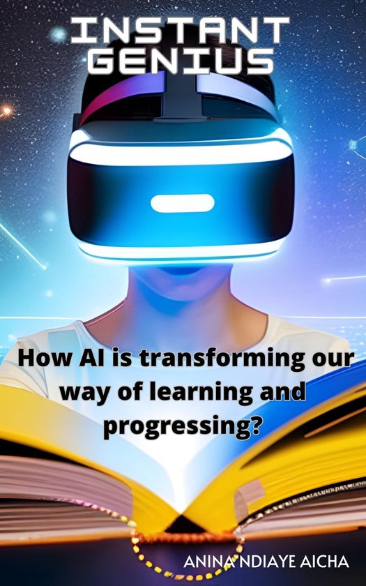 "Instant Genius: How AI is Transforming the Way We Learn and Progress ...