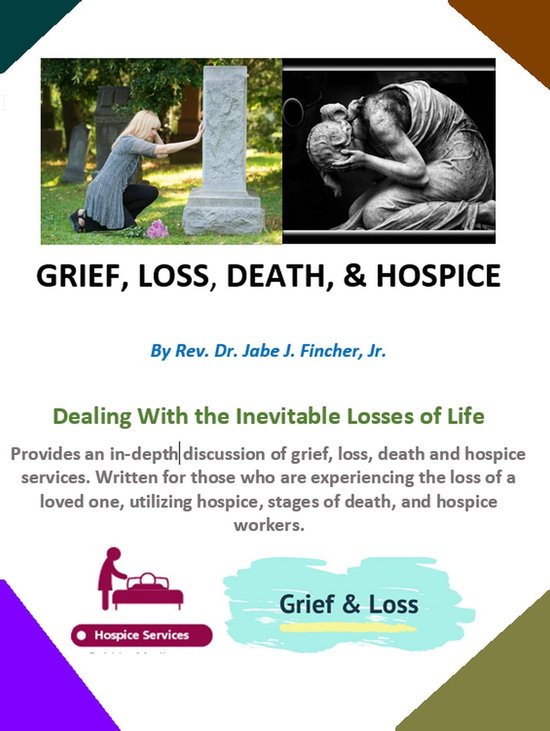 Grief, Loss, Death and Hospice (ebook), Jabe Fincher Jr | 9798215174784 ...