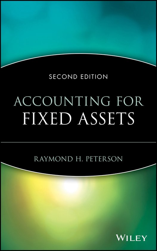 Accounting for Fixed Assets, Raymond H. Peterson | 9780471092100 ...