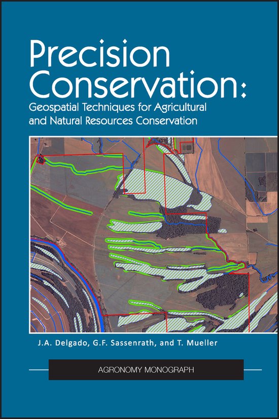 Agronomy Monographs- Precision Conservation, Jorge A. Delgado ...