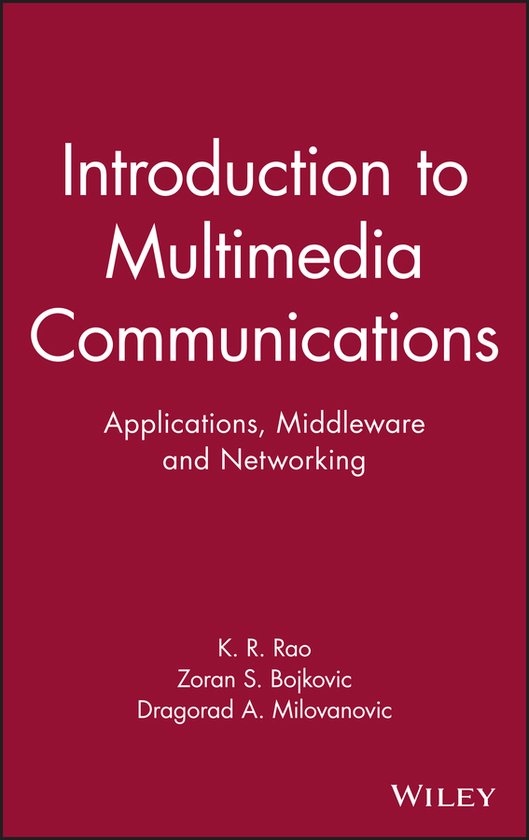 Introduction To Multimedia Communications, K Rao | 9780471467427 | Boeken | bol