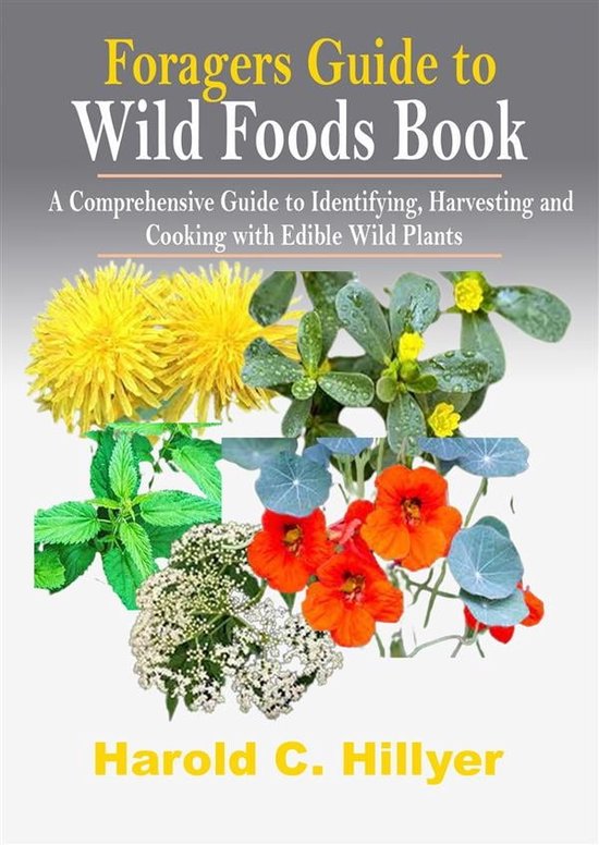 Foragers Guide to Wild Foods Book (ebook), Hillyer Harold C ...