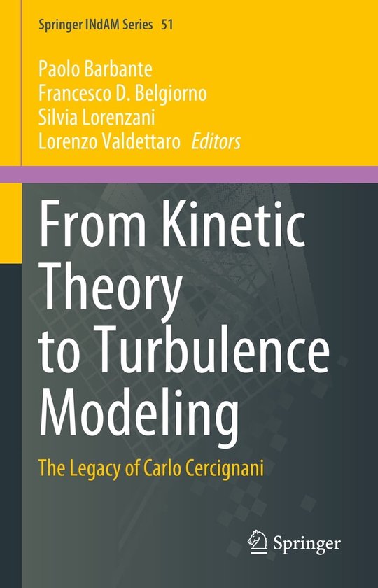 Springer INdAM Series 51 - From Kinetic Theory to Turbulence Modeling (ebook) |... | bol