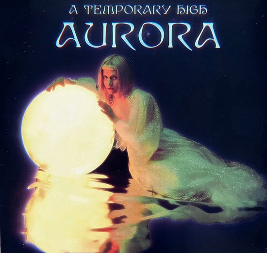 Aurora - 7-A Temporary High, Aurora | Muziek | bol
