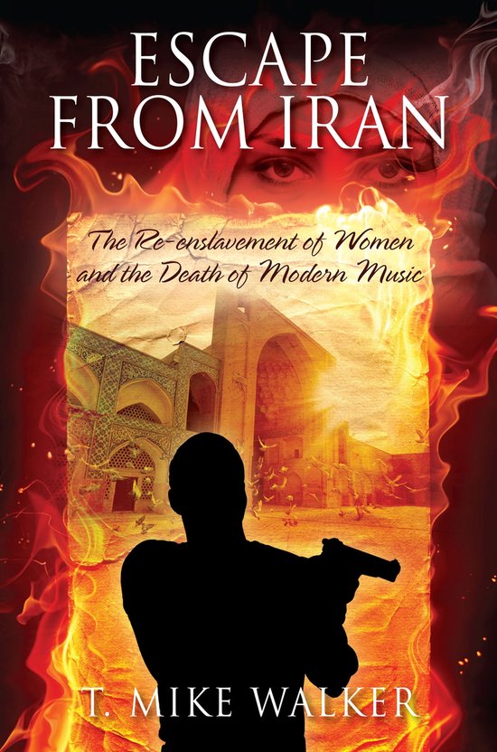 Escape From Iran (ebook), t. Mike Walker | 9781478790181 | Boeken | bol