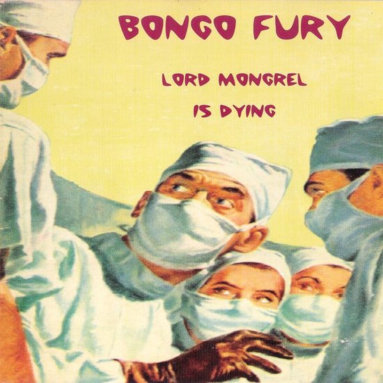 Bongo Fury - Lord Mongrel Is Dying (CD), Bongo Fury | CD (album ...
