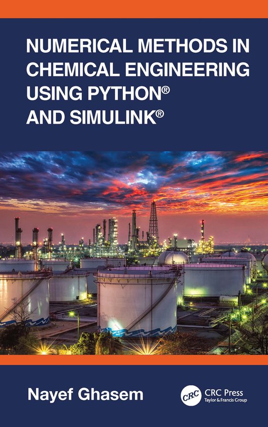 Numerical Methods in Chemical Engineering Using Python® and Simulink®, Nayef Ghasem |... | bol