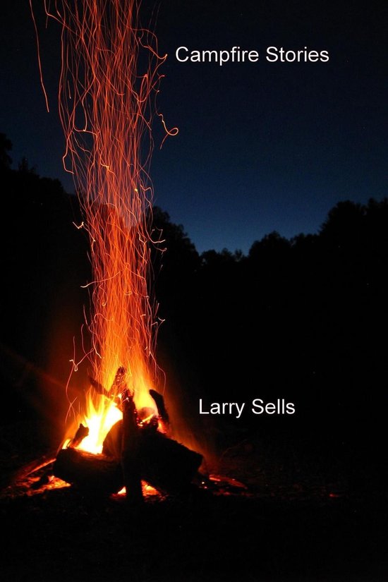 Campfire Stories (ebook), Larry Sells | 9798215193099 | Boeken | bol