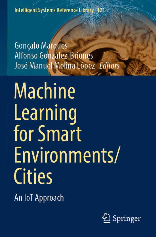 Intelligent Systems Reference Library- Machine Learning for Smart Environments/Cities... | bol.com