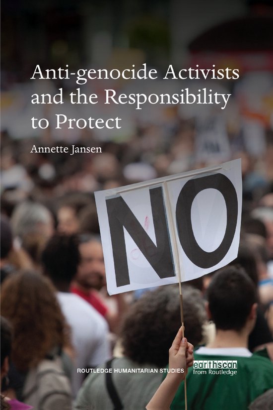 Routledge Humanitarian Studies- Anti-genocide Activists and the ...