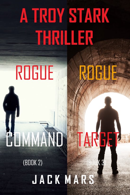Troy Stark Thriller Bundle: Rogue Command (#2) and Rogue Target (#3) (ebook), Jack... | bol.com