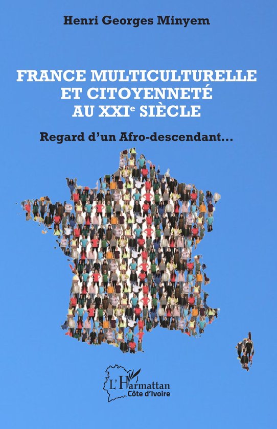 France multiculturelle et citoyenneté au XXIe siècle (ebook), Henri ...