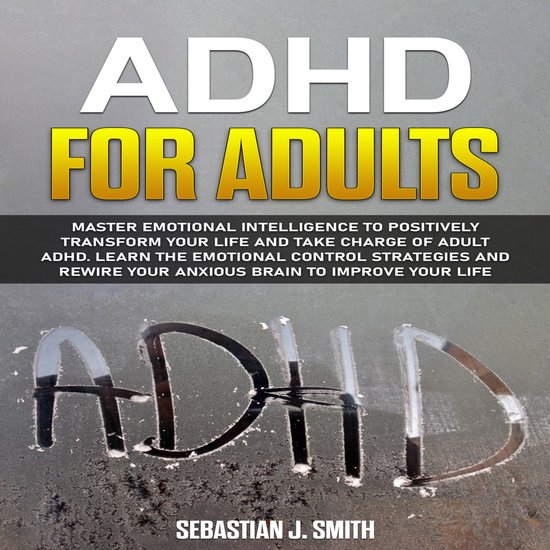 ADHD for Adults, Sebastian J. Smith | 9798368976884 | Boeken | bol