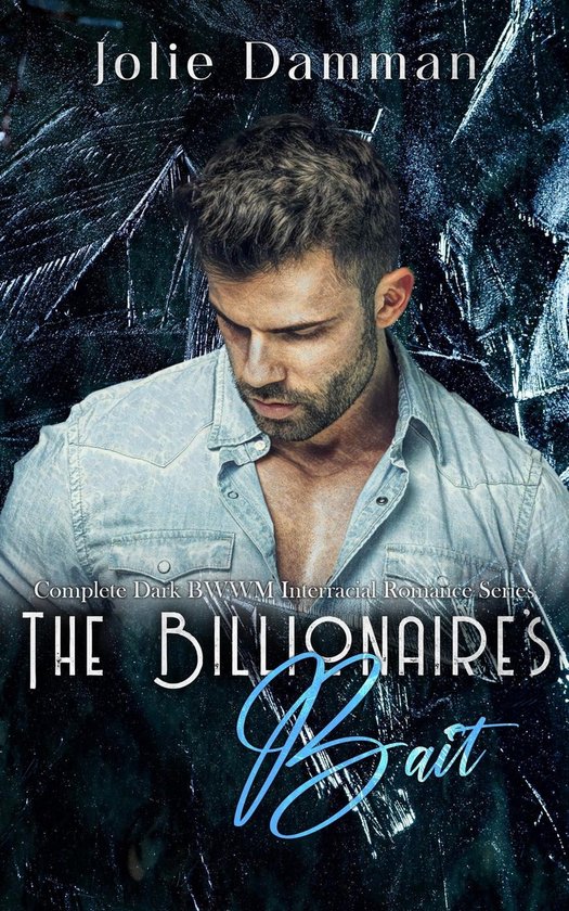 Interracial Love 1 The Billionaires Bait Complete Dark Bwwm