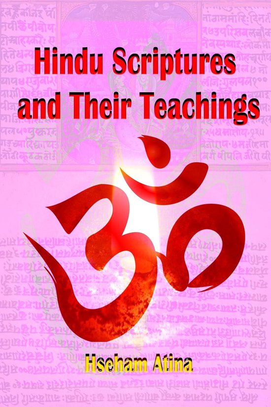 Hindu Scriptures and Their Teachings (ebook), Hseham Atina ...