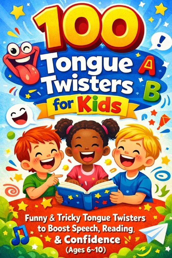 Tongue Twister for Kids- 100 Tongue Twisters for Kids | 9798242280885 ...