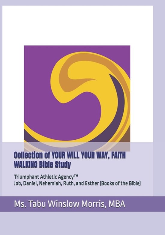 Collection of YOUR WILL YOUR WAY, FAITH WALKING Bible Study ...