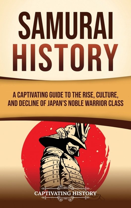 Samurai History | 9798893585292 | Captivating History | Boeken | bol