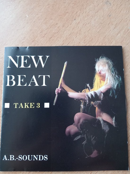 NEW BEAT TAKE 3 A.B. SOUNDS, 101 SPACE OPERA HNO3 MISS NICKY TRAX ...