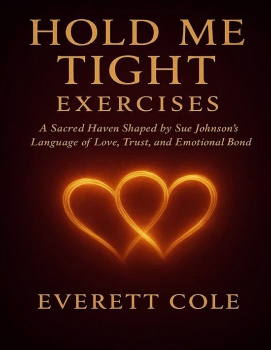 Hold Me Tight Exercises, Everett Cole | 9798272087423 | Livres | bol