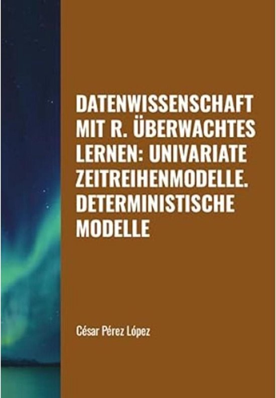 DATA SCIENCE - Datenwissenschaft mit R. Überwachtes Lernen: Univariate ...