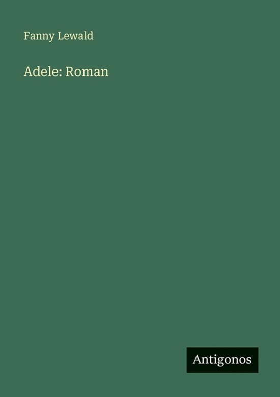 Adele, Fanny Lewald | 9783563662328 | Boeken | bol