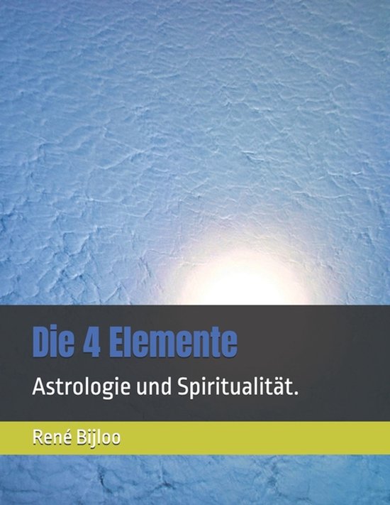 Die 4 Elemente, René Bijloo | 9798324084271 | Boeken | bol