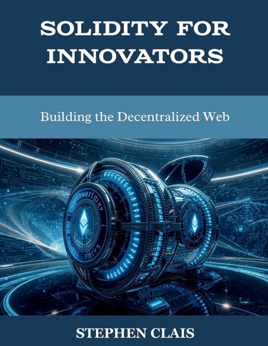 Programming Book- Solidity for Innovators, Stephen Clais ...
