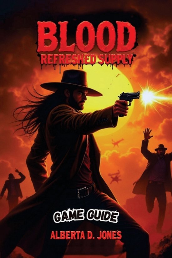 Blood Refreshed Supply Game Guide: Unlock Hidden Strategies, Master ...