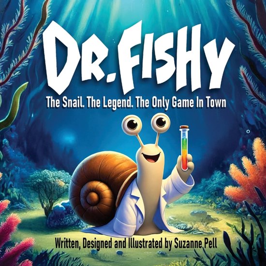 Dr. Fishy- Dr. Fishy - The Snail. The Legend. The Only Game In Town ...