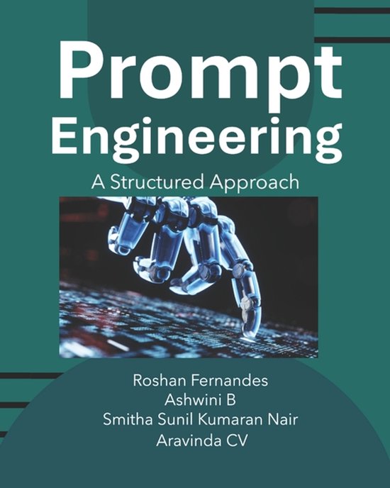 Prompt Engineering: A Structured Approach | 9798278286301 | Boeken | bol