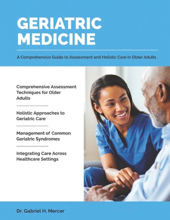Geriatric Medicine | 9798279495320 | Gabriel H Mercer | Boeken | bol