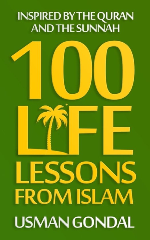 100 Life Lessons From Islam | 9798269078359 | Boeken | bol