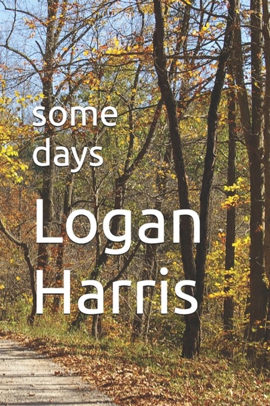 some days, Logan Harris | 9798273246003 | Boeken | bol