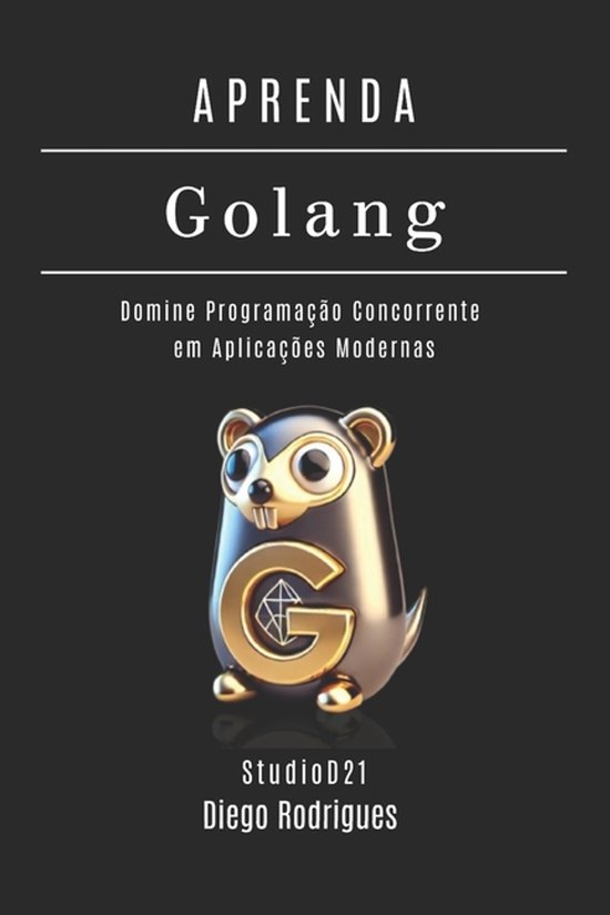 Frameworks Web, Mobile & APIs Brasil- APRENDA GOLANG Edição 2025 ...
